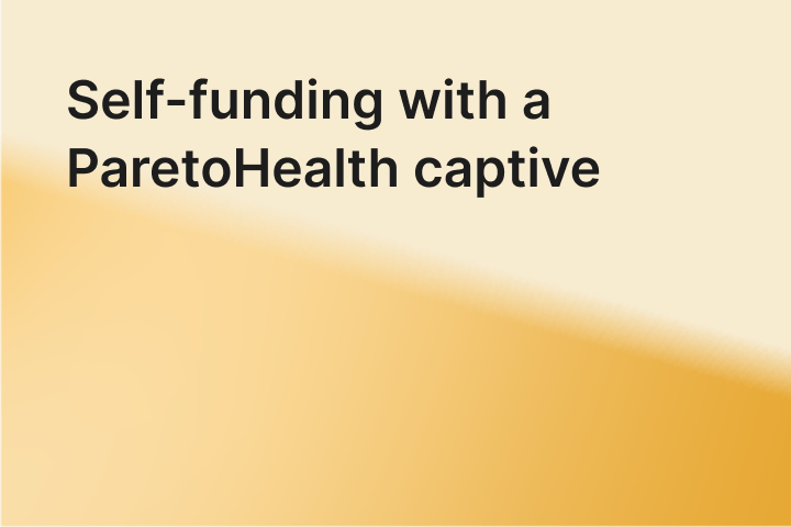 What is an employee benefits captive? - ParetoHealth